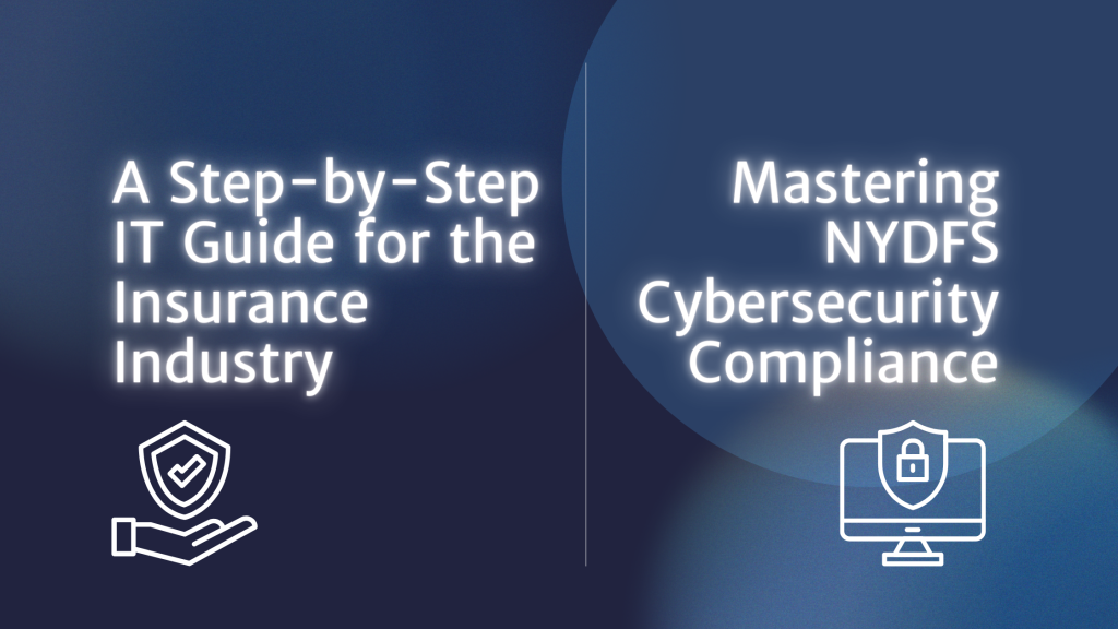 NYDFS Compliance for the Insurance Industry - Systech MSP